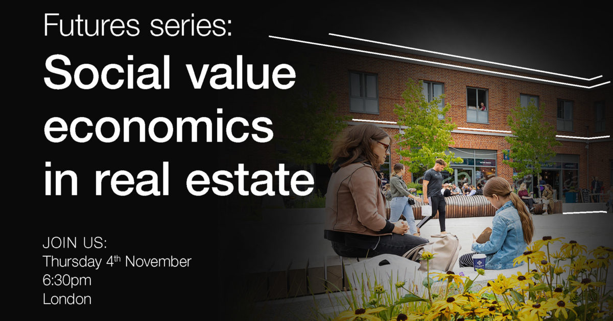 Futures event - Social value economics in real estate - how do we put ...