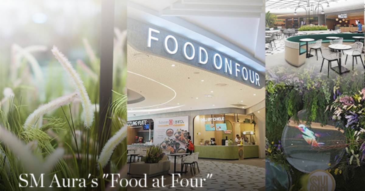 SM Aura's “Food at Four” Unveiled: A Revamped Culinary Destination in ...